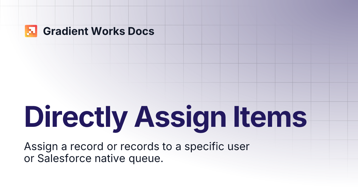 Directly Assign Items | Gradient Works Docs