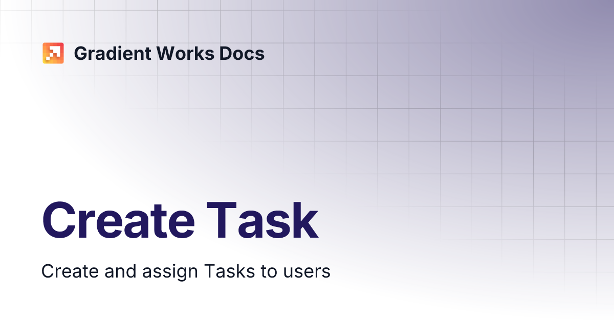 Create Task | Gradient Works Docs