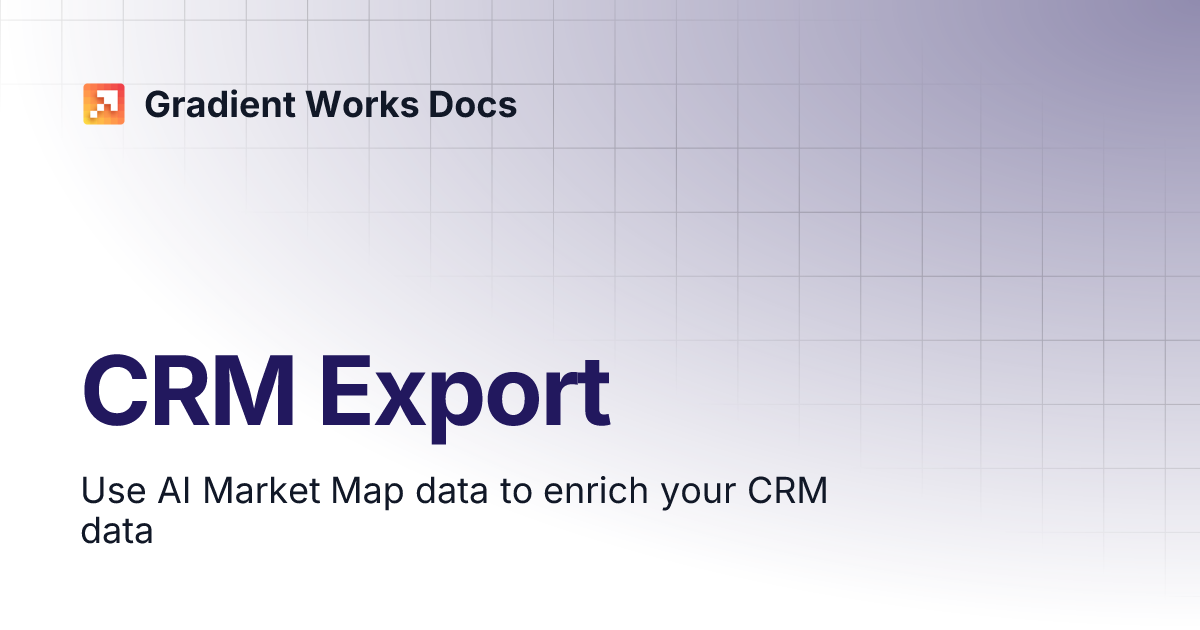 CRM Export | Gradient Works Docs
