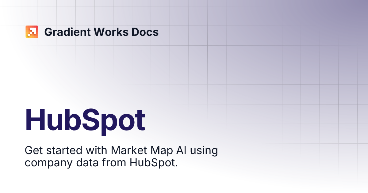 HubSpot | Gradient Works Docs