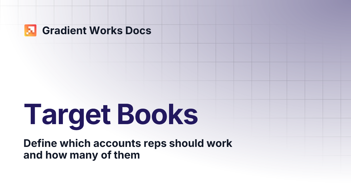 Target Books | Gradient Works Docs